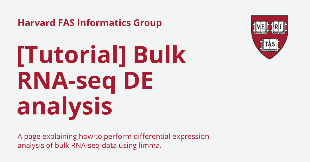 [Tutorial] Bulk RNA-seq DE analysis - Harvard FAS Informatics Group