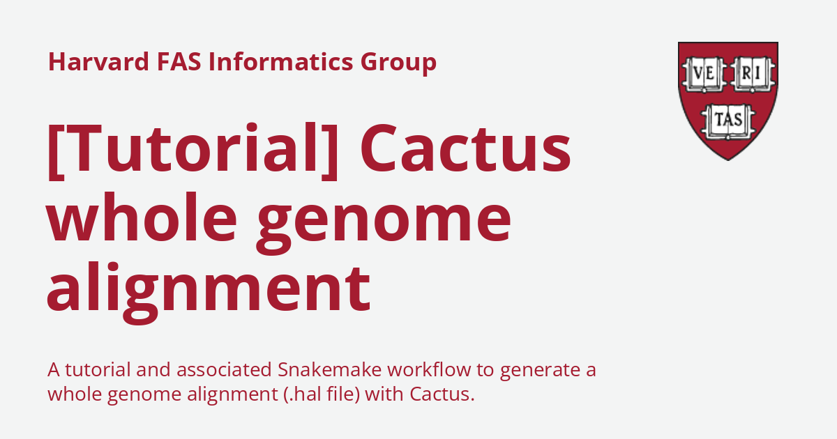 [Tutorial] Cactus whole genome alignment - Harvard FAS Informatics Group