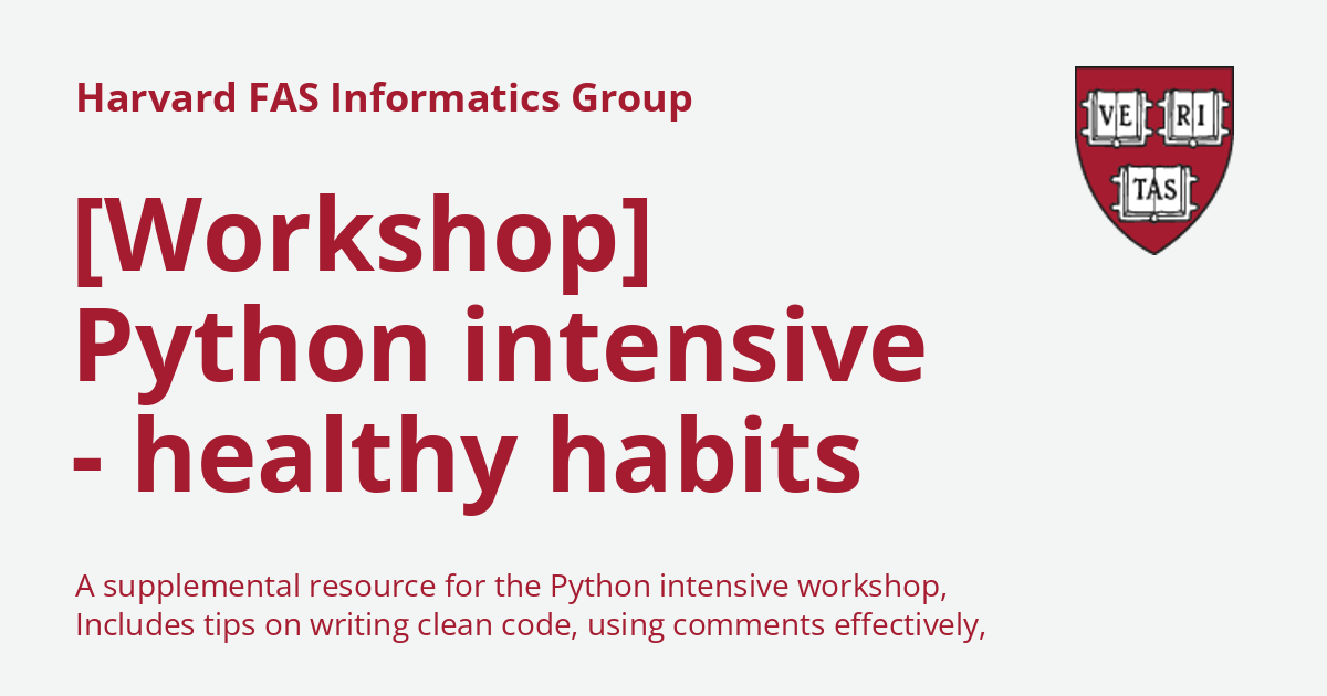 [Workshop] Python intensive - healthy habits - Harvard FAS Informatics ...